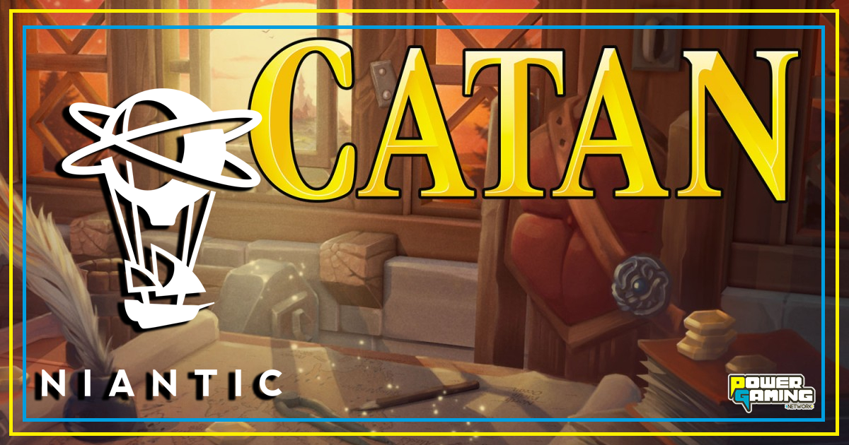 Catan: World Explorers es el nuevo juego de Niantic - Power Gaming Network