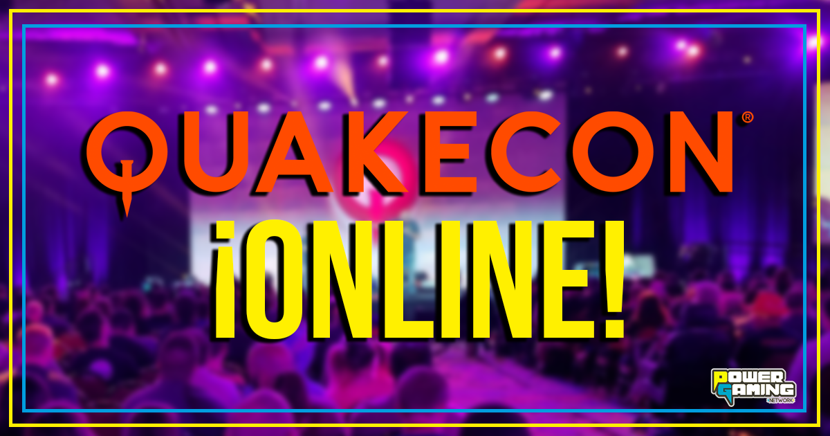 QuakeCon 2020 está de vuelta con nuevo formato en línea - Power Gaming ...