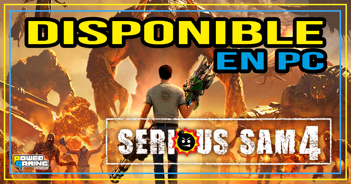 Serious Sam 4 ya disponible en PC - Power Gaming Network