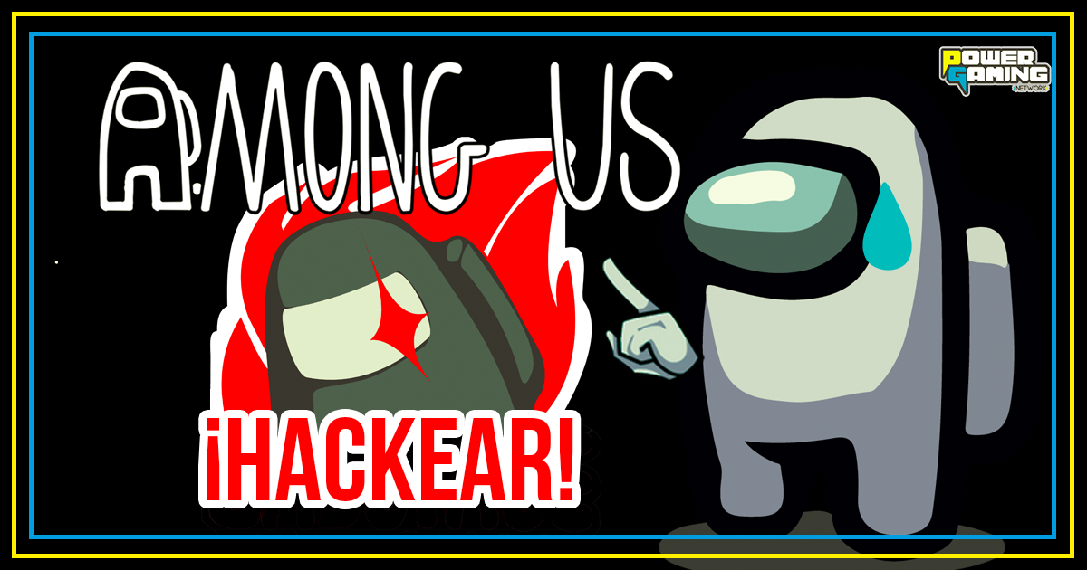 Among Us está teniendo problemas de hackers - Power Gaming Network